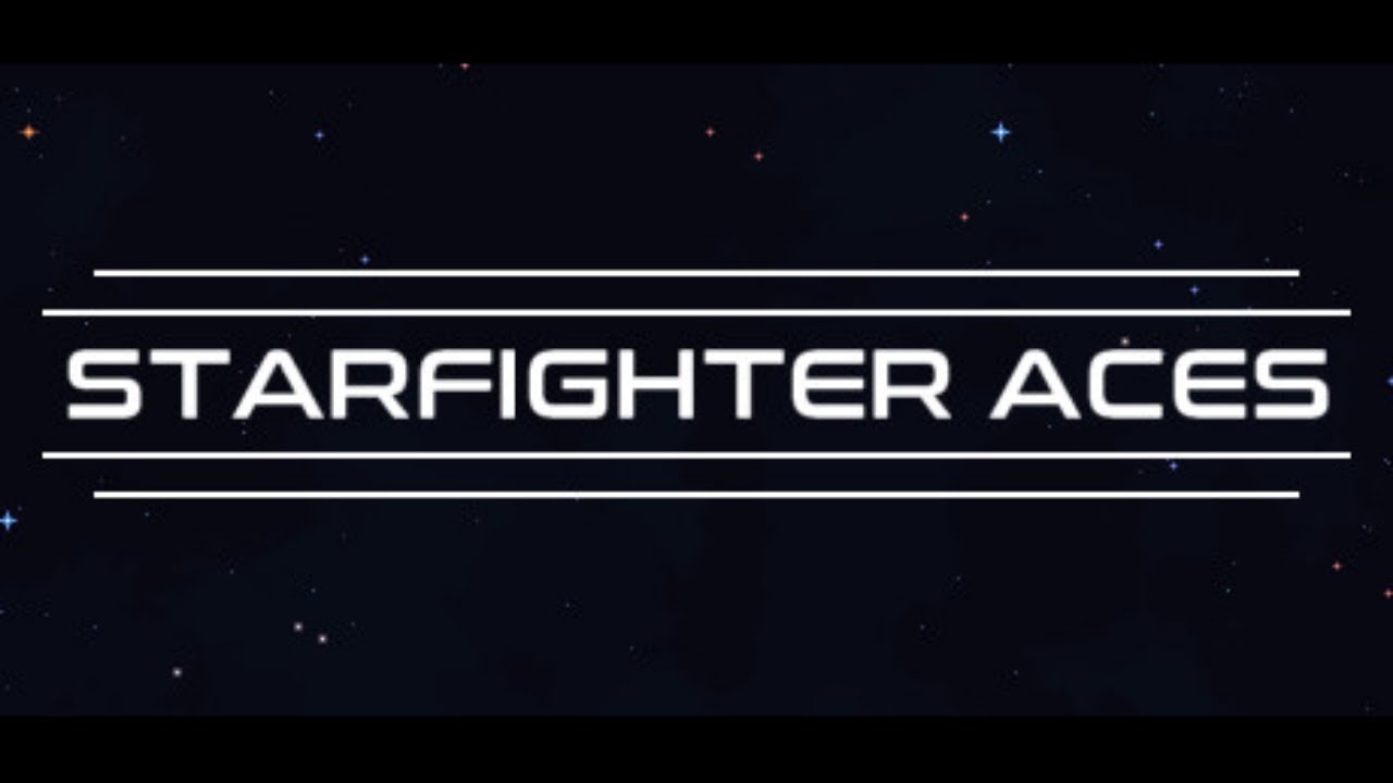 Starfighter Aces - Hey, It Could Be Good