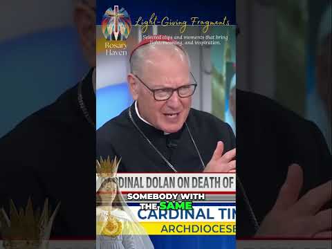 Next Pope: Cardinal Dolan Reveals What Cardinals Seek