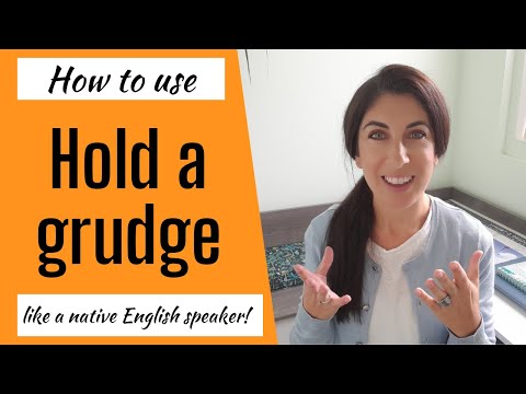 Hold a grudge meaning