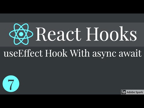React Hooks useEffect Hook with Async Await #07