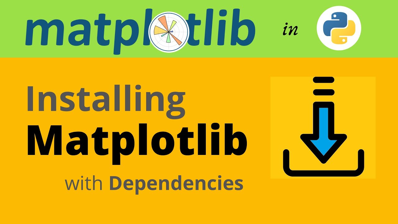#3 Installing Matplotlib with dependencies in Python | Matplotlib tutorial 2021
