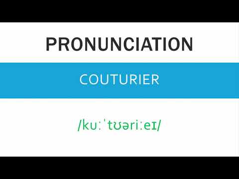 How to pronounce Couturier - Meaning and Example