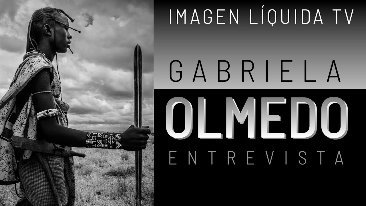 Gabriela Olmedo, fotógrafa: IMAGEN LÍQUIDA TV