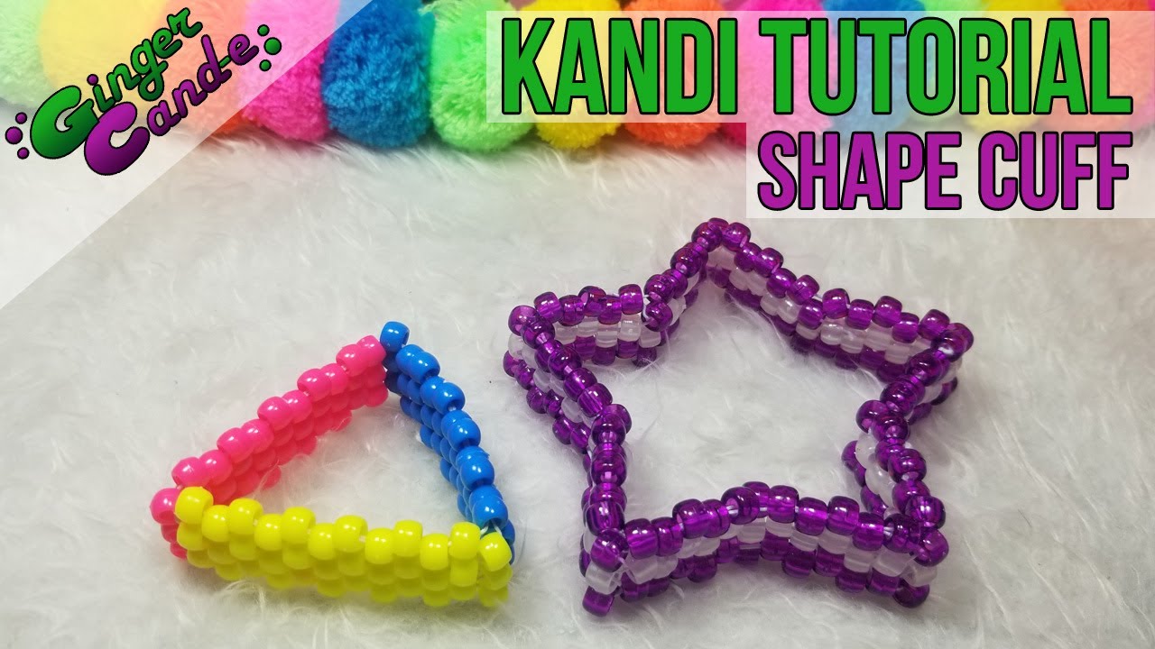 Shape Cuff - [Kandi Tutorial] | @GingerCandE