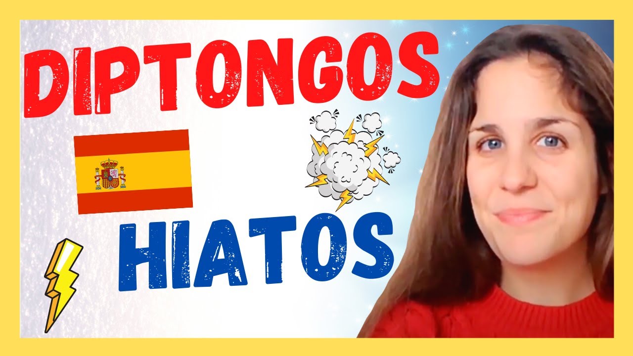 ACENTOS en español: DIPTONGOS e HIATOS – ¿Qué son? ¿Cómo se usan ...