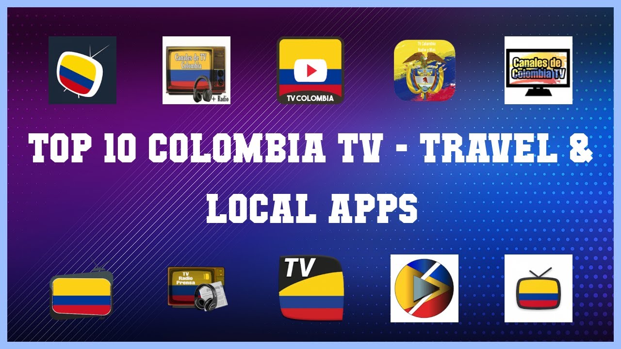 Top 10 Colombia Tv Android Apps