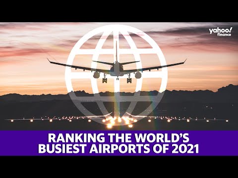 Can you guess this world’s busiest airport of 2021?