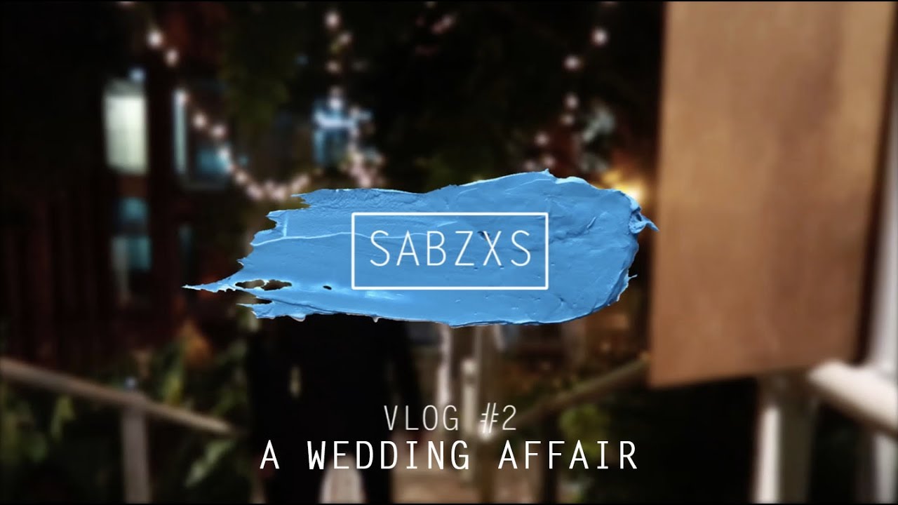 VLOG#2 - Sab: Not My Wedding