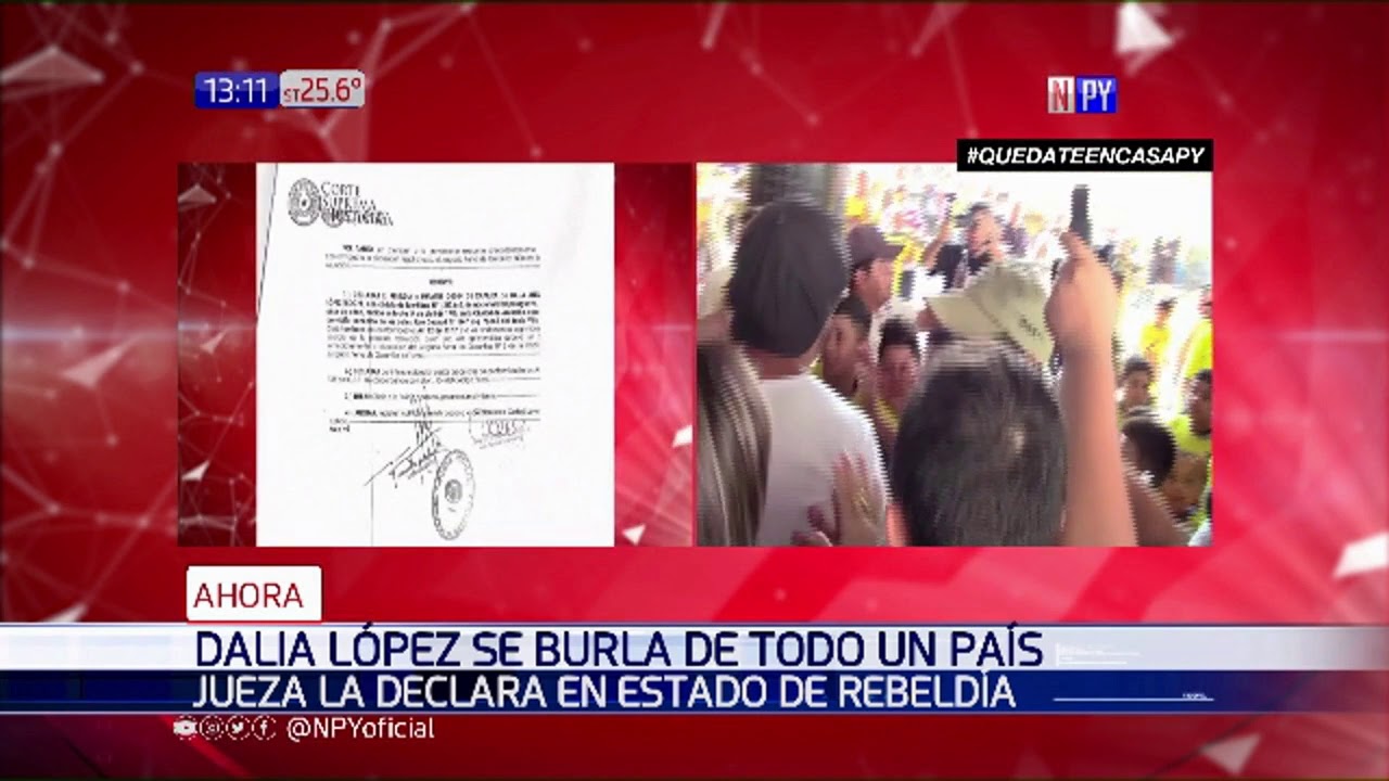 Juzgado ordena captura de Dalia López y la declara en rebeldía