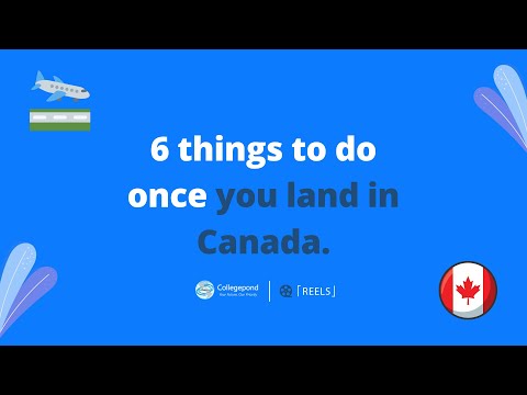 Things to do once you land in Canada | International Students in Canada