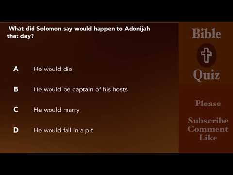The Bible Quiz - 26 - What did Solomon say would happen to Adonijah that day?