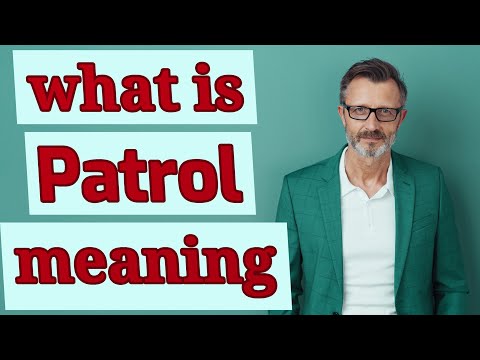Patrol | Meaning of patrol