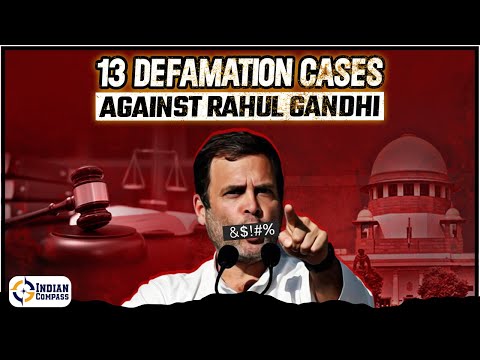 13 Defamation Cases Against Rahul Gandhi | Indian Compass