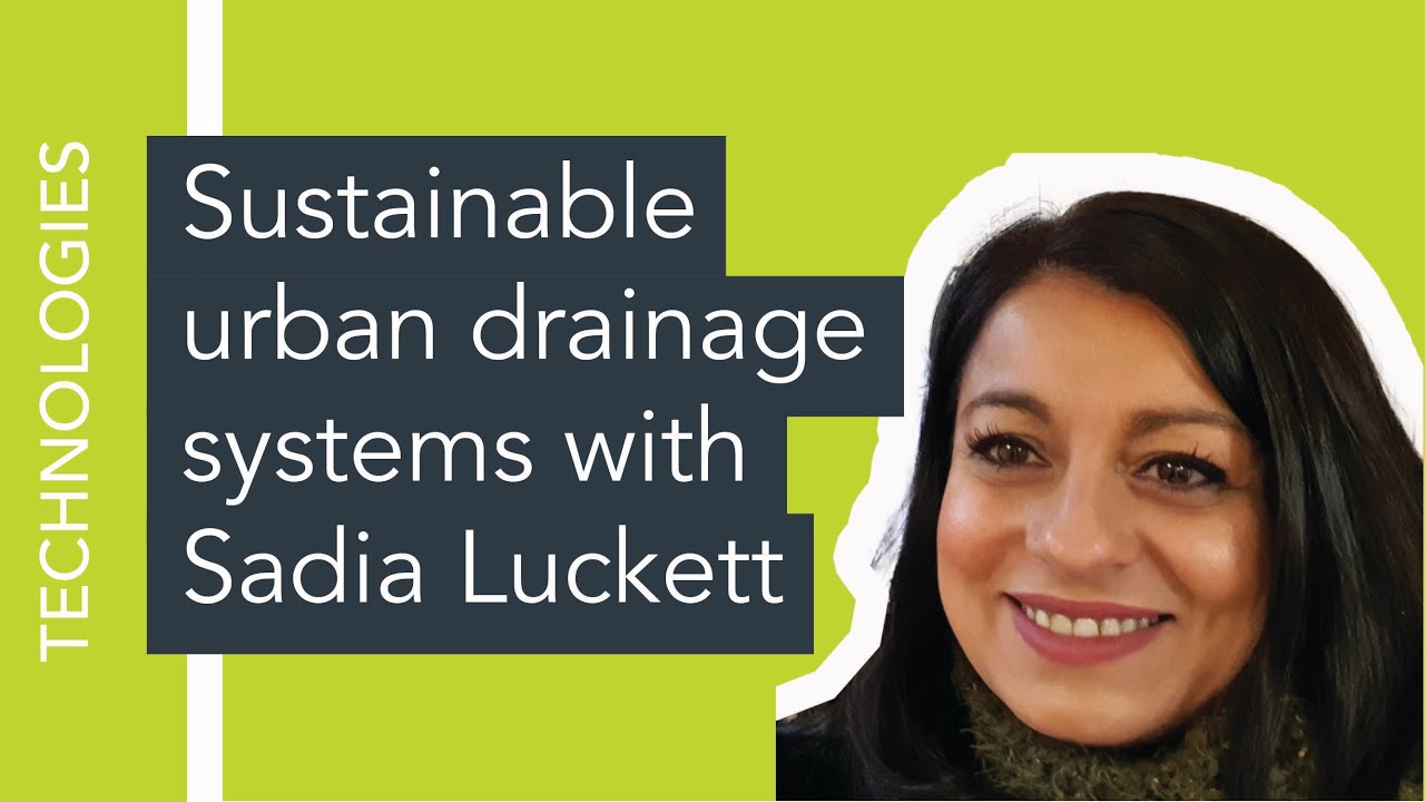 Sustainable urban drainage systems with Sadia Luckett