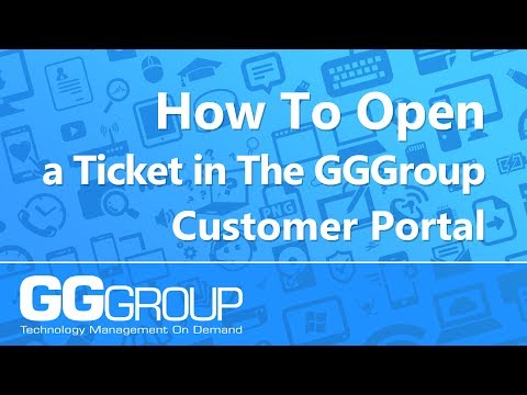 How To Open a Ticket in The GGGroup Customer Portal