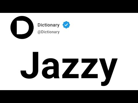 Jazzy Meaning In English