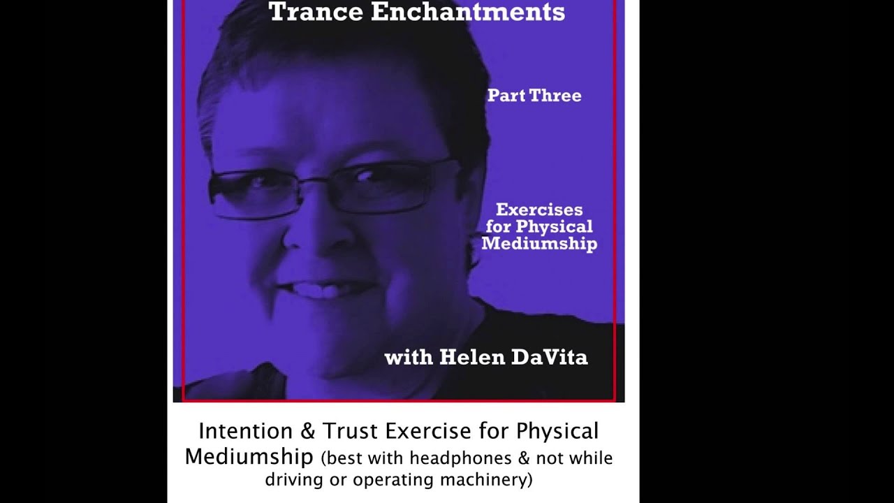 Developing Physical Mediumship - Intention