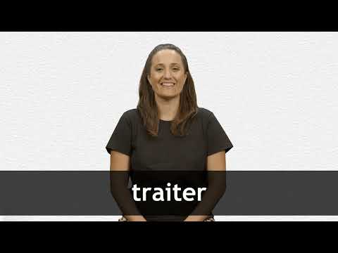 English Translation of “TRAITER” | Collins French-English Dictionary
