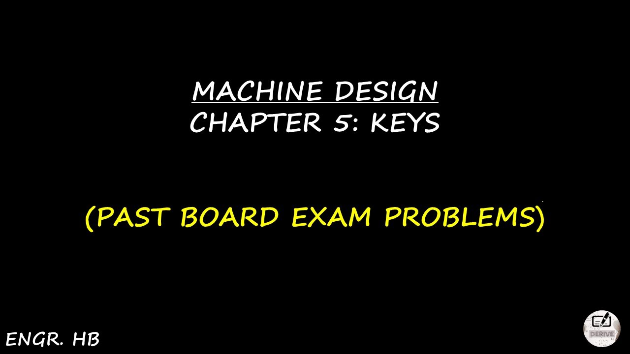 MACHINE DESIGN: PAST BOARD EXAM PROBLEMS CHAPTER 5 - KEYS