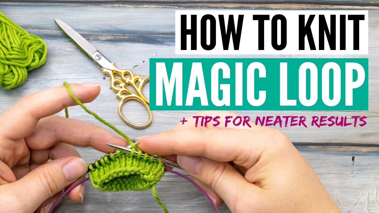 How to knit magic loop - tutorial for beginners [+ tips and tricks for neater results]