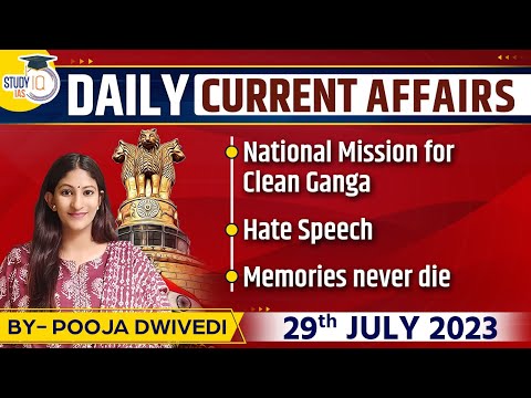 Daily Current Affairs for UPSC CSE Exam | 29 July 2023 | StudyIQ Current Affairs | UPSC