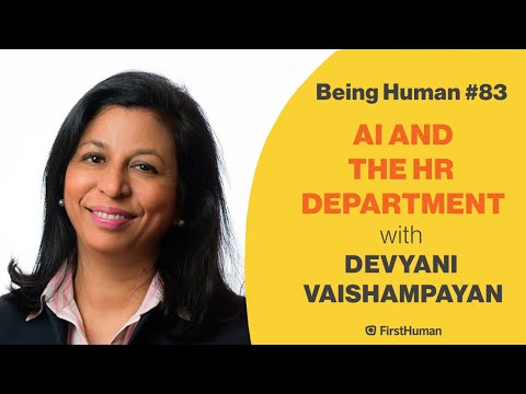 #83 AI and the HR Department - with Devyani Vaishampayan - FirstHuman