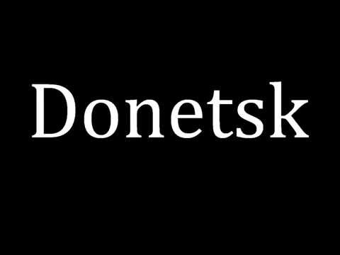 How to pronounce Donetsk