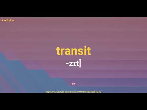 How To Pronounce Transit