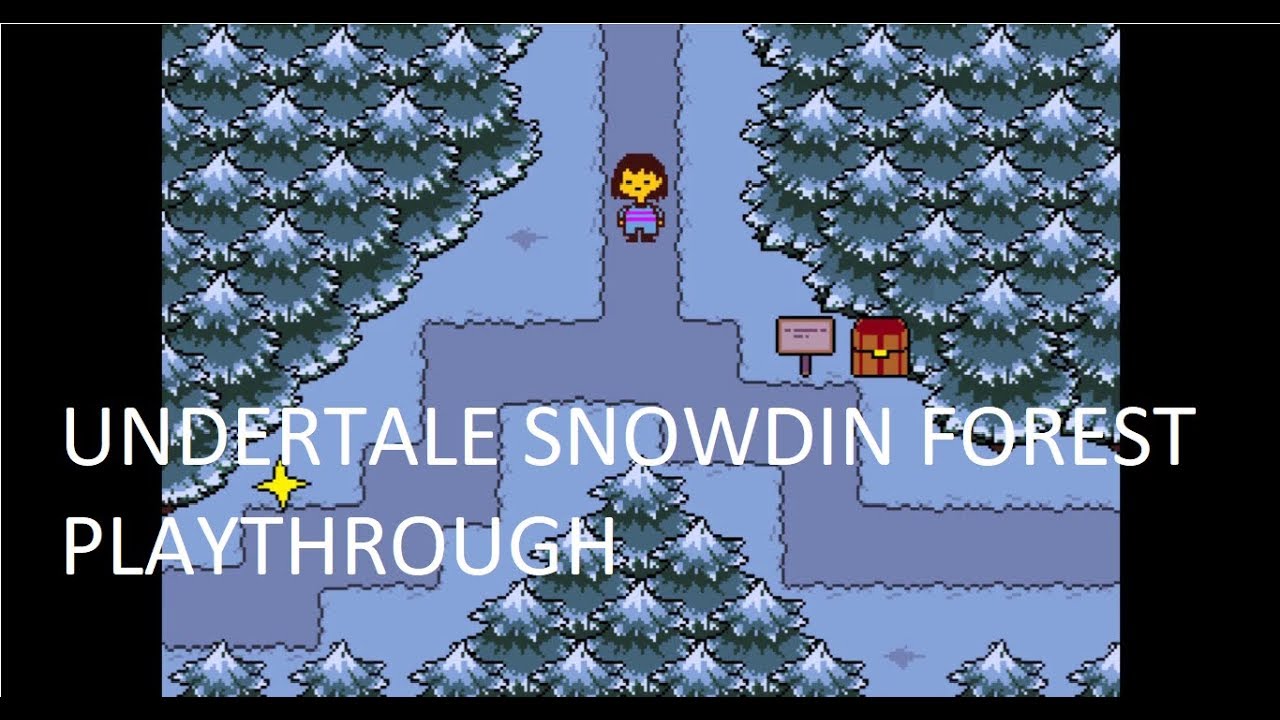 Undertale Playthrough Snowdin forest