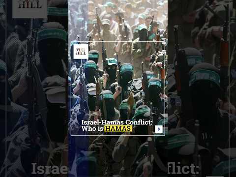 Israel-Hamas Conflict: Who is Hamas?