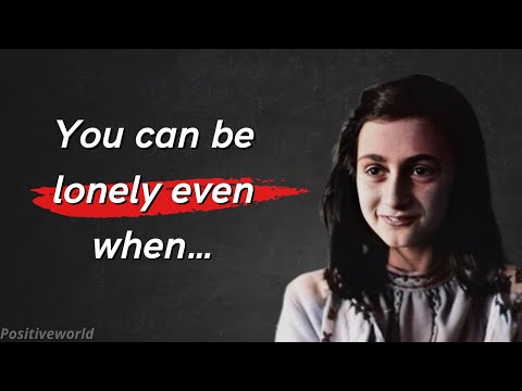 Anne Frank | world war 2 anne frank | anne frank life | positiveworld | 20 quotes