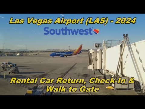 Las Vegas Airport Departure - Rental Car Return, Check-In & Walk to Gate - 2024