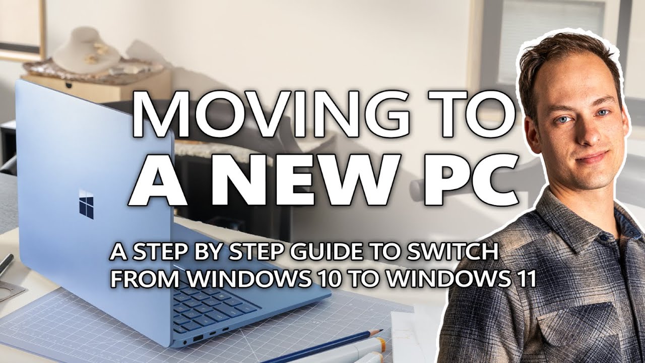 Moving to a new PC: A step-by-step guide