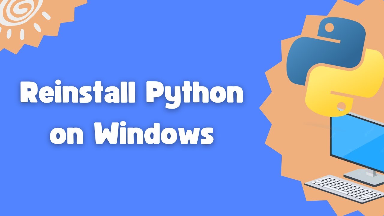 How to reinstall Python on Windows
