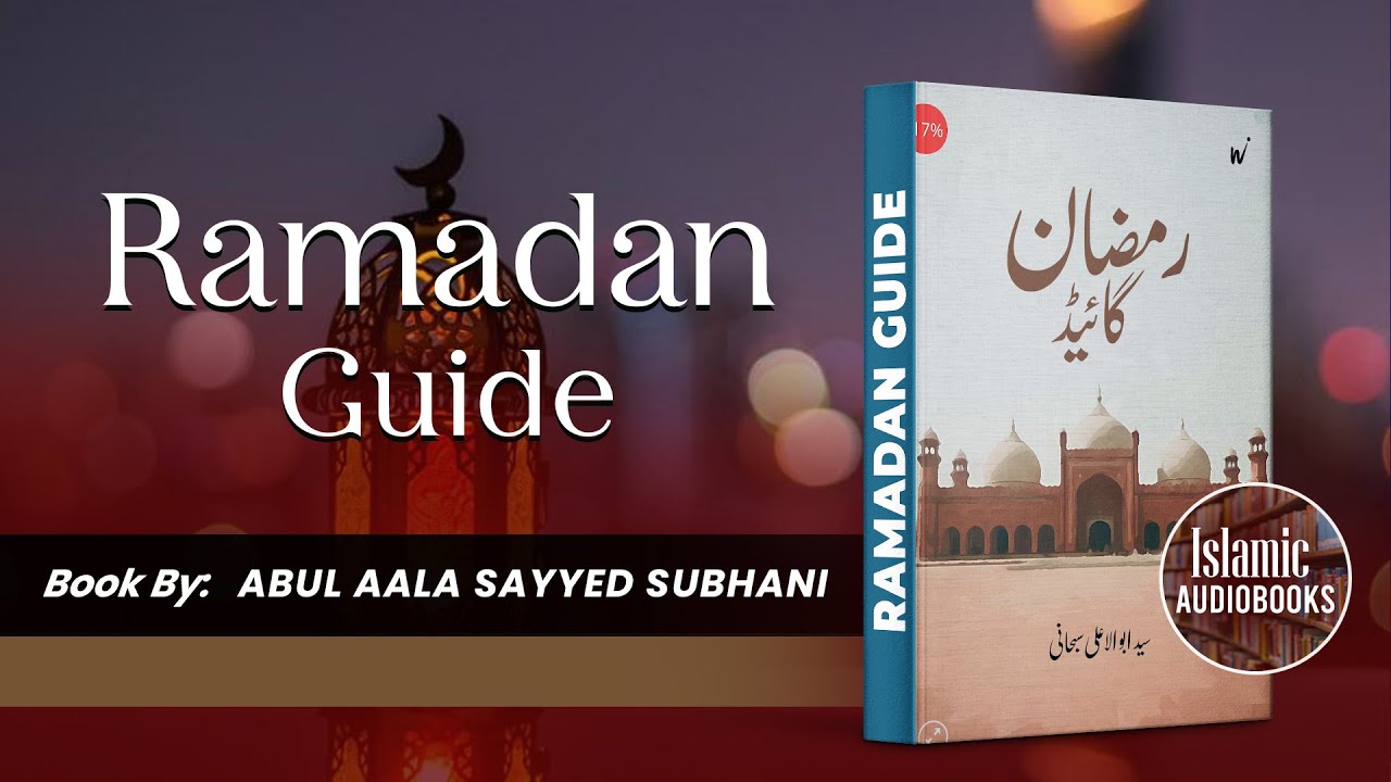 Ramadan Guide - Book by Abul Aala Sayyed Subhani