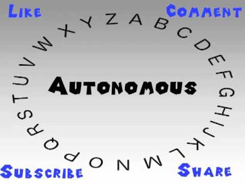 How to Say or Pronounce Autonomous