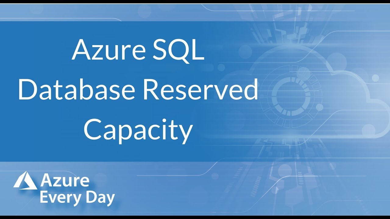 Azure SQL Database Reserved Capacity