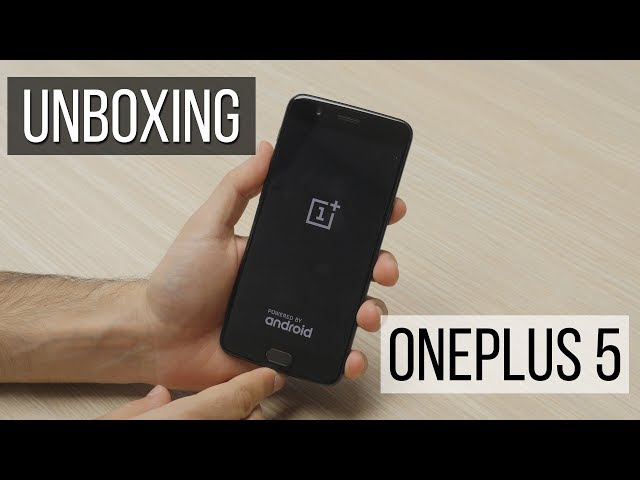 OnePlus 5 unboxing and first look - PhoneArena