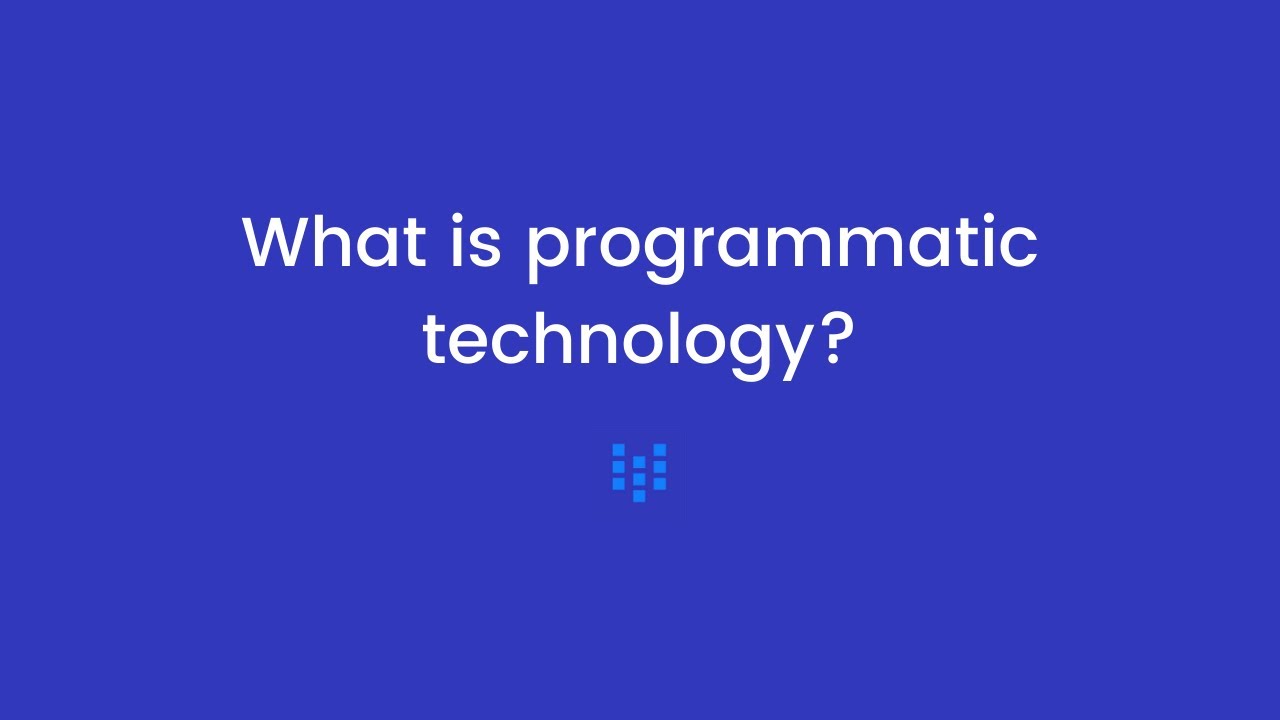 What is programmatic technology?