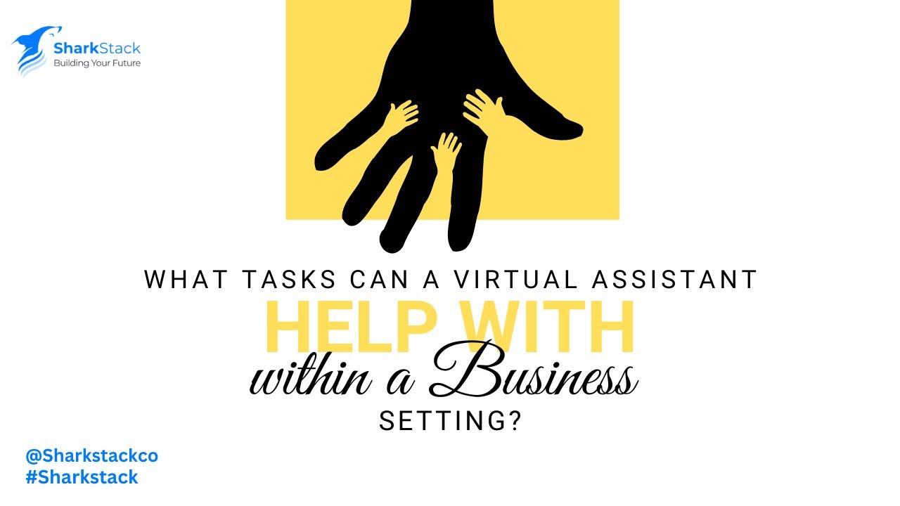 What Tasks can a Virtual Assistant Help with Within a Business Setting? | SharkStack