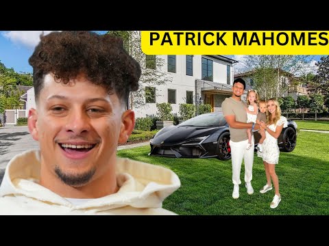 PATRICK MAHOMES` WIFE, 3 KIDS, AGE, AWARDS, HOUSE TOUR, LIFESTYLE AND NET WORTH UPDATED 2025