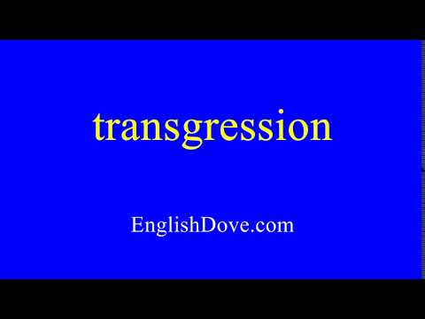 How to pronounce transgression in American English.