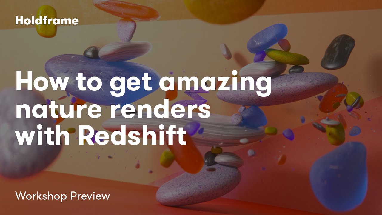 How to Get Amazing Nature Renders in Redshift - A Holdframe Workshop Preview by School of Motion