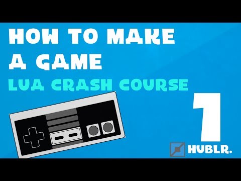 How To Make A Game | Lua Crash Course | 1. Setting Up