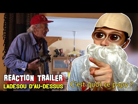 RÉACTION TRAILER - C'est quoi ce papy ?! 👴