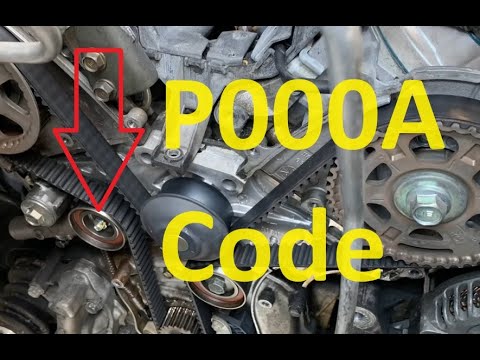 Causes and Fixes P000A Code: Intake “A” Camshaft Position Slow Response (Bank 1)
