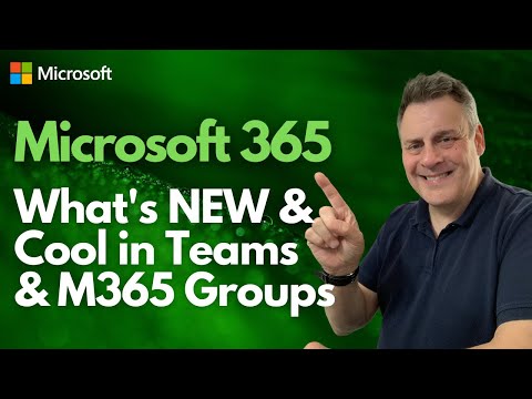 Whatâs NEW & Cool in Teams & Microsoft 365 Groups