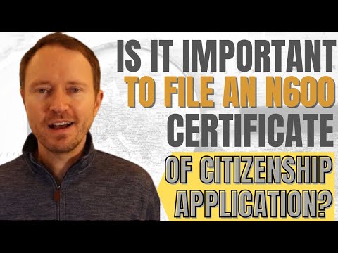 Is it Important to File an N600 Certificate of Citizenship Application?