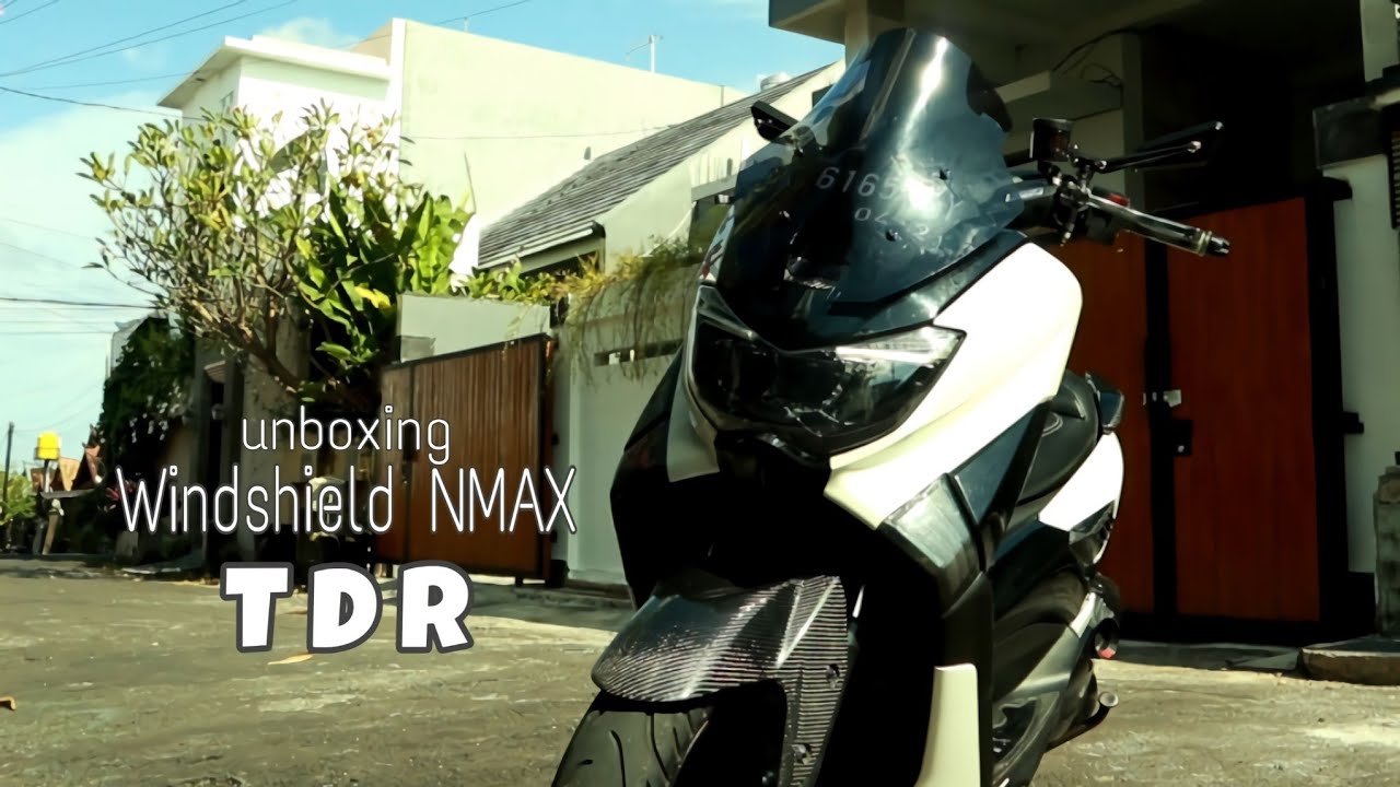 Unboxing dan Pemasangan Windshield NMAX merk TDR
