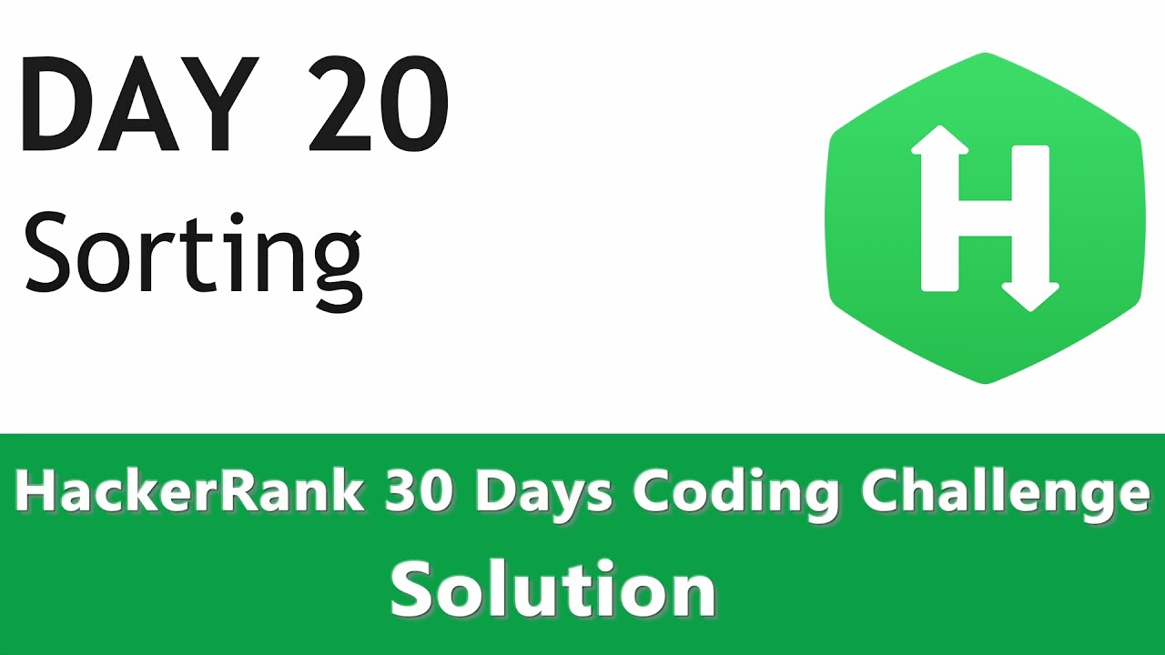 Day 20 - Sorting - Bubble Sort Algorithm Coded in Python - HackerRank Solution
